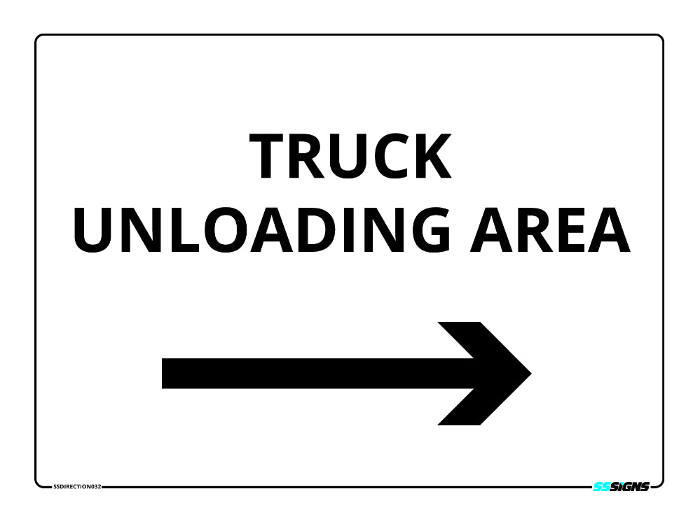 Truck Unloading Area - RIGHT – SS Signs Online
