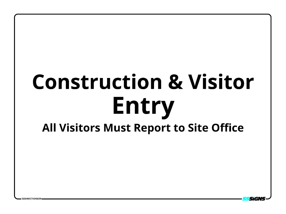 Construction & Visitor Entry - SSDirection039 – SS Signs Online