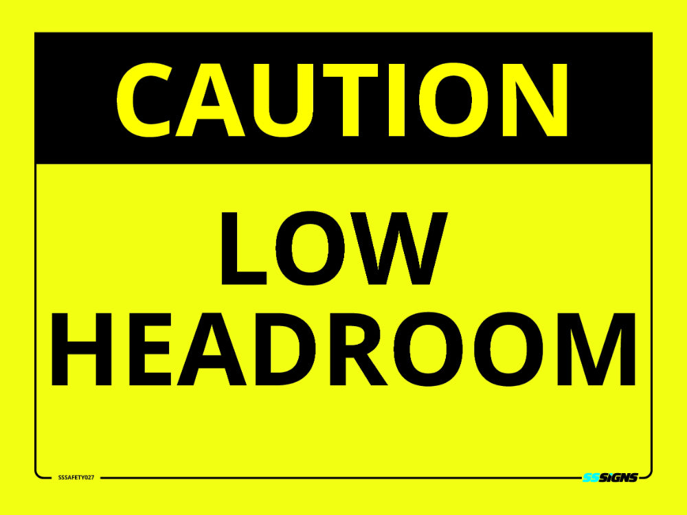 Caution - Low Headroom - SSSafety027 – SS Signs Online