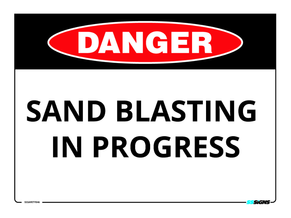 Danger - Sand Blasting In Progress - SSSafety046 – SS Signs Online